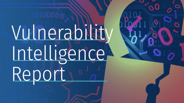 Vulnerability Intelligence Report: A Threat-Centric Approach To Prioritization - Blog | Tenable®